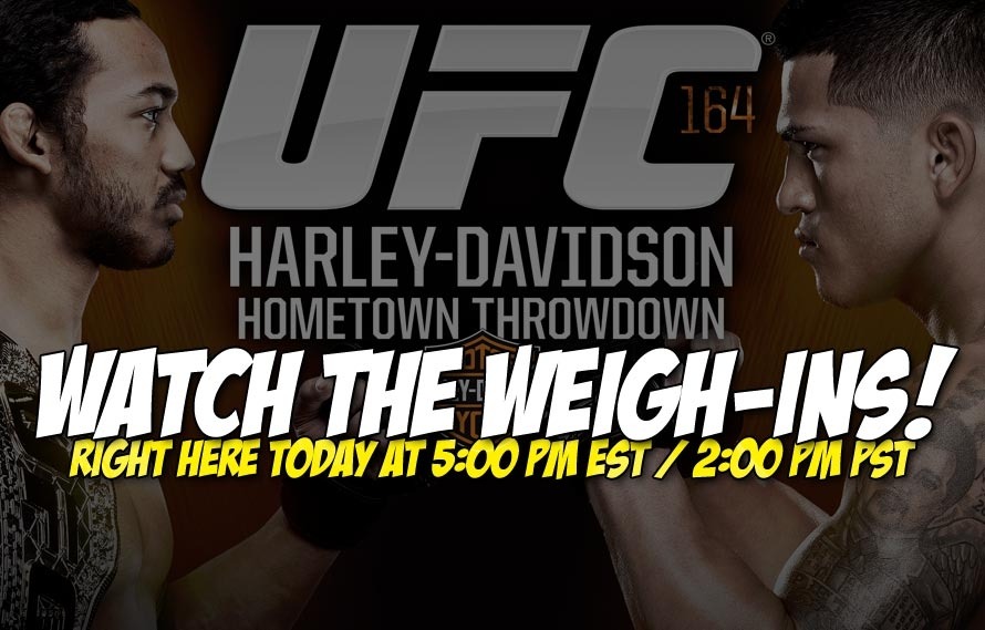 Watch the UFC 164 weigh-ins TODAY at 2pm PST / 5pm EST, right HERE ...