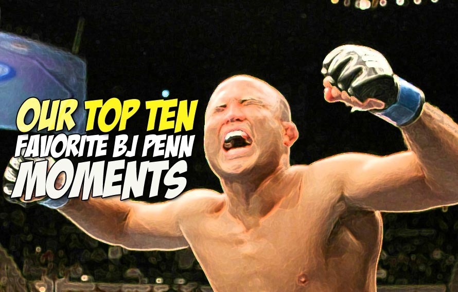 Our Top Ten Favorite BJ Penn Moments | MiddleEasy